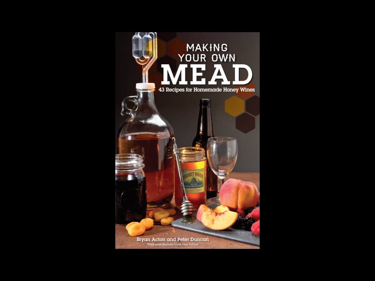 Book Review: Making Your Own Mead - Texas Wine Lover®