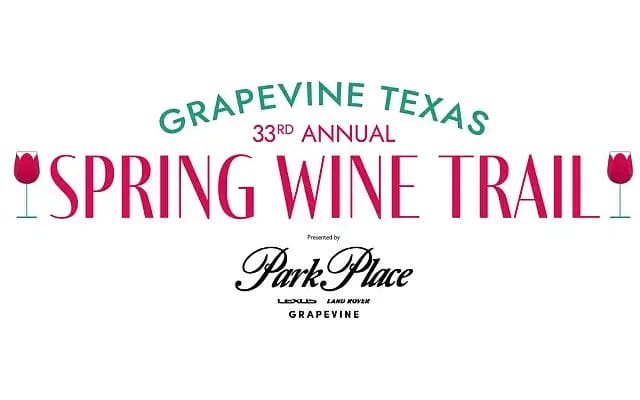 Tickets on Sale for Grapevine’s 33rd Annual Spring Wine Trail - Texas ...
